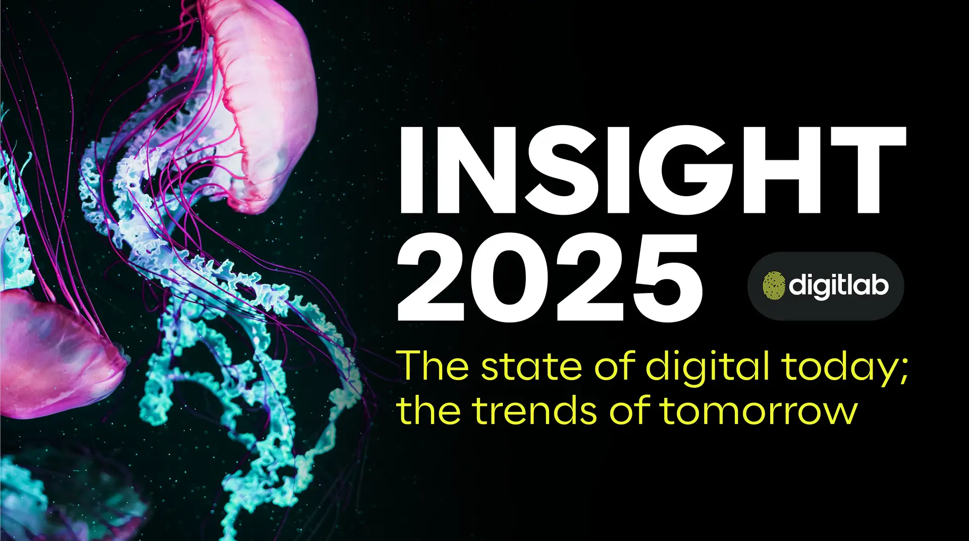 Insight 2025 - The State of Digital